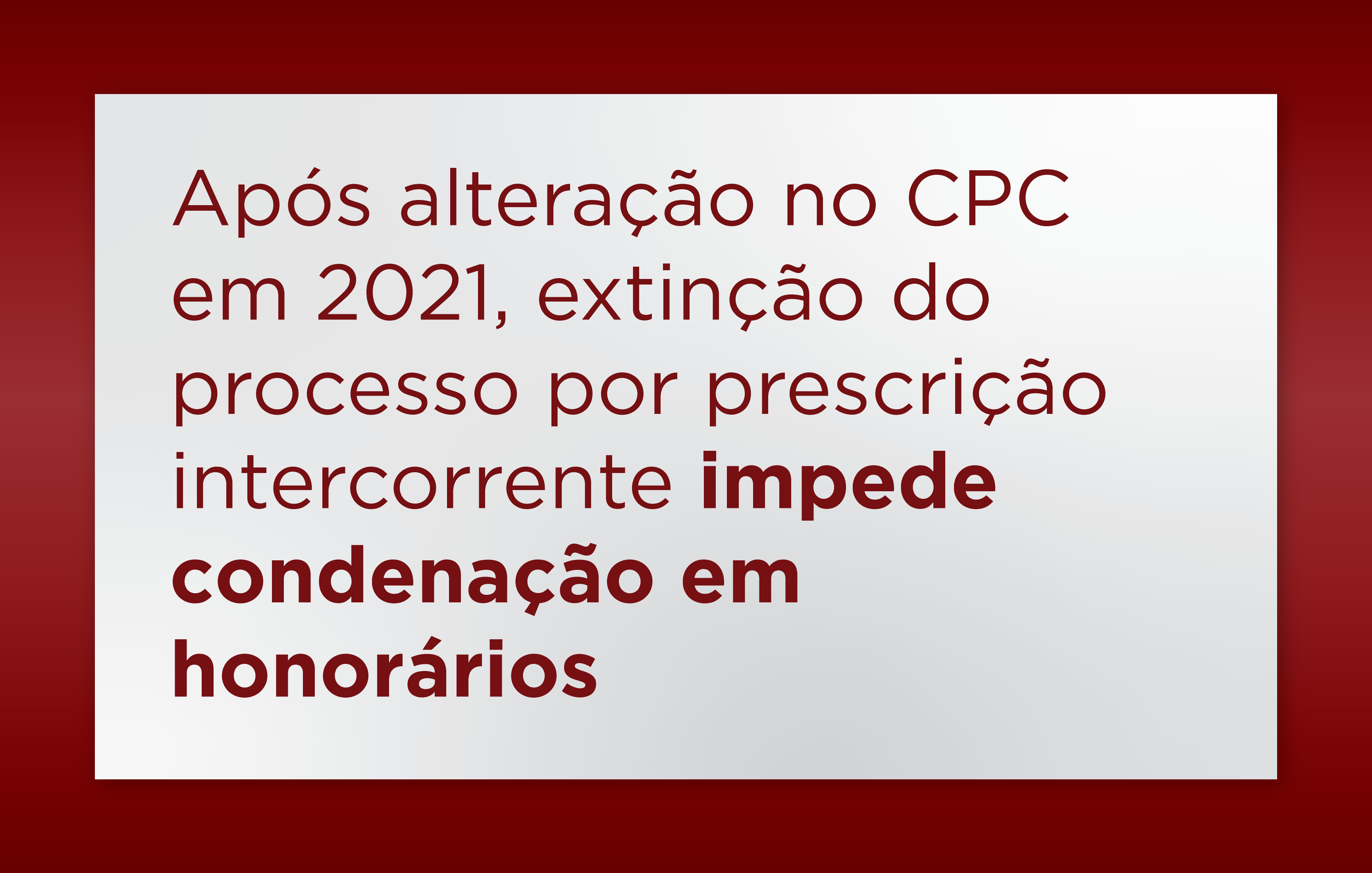 Após alteração no CPC em 2021, extinção do processo por prescrição ...